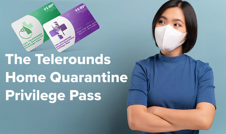 Telerounds Home Quarantine Privilege Pass